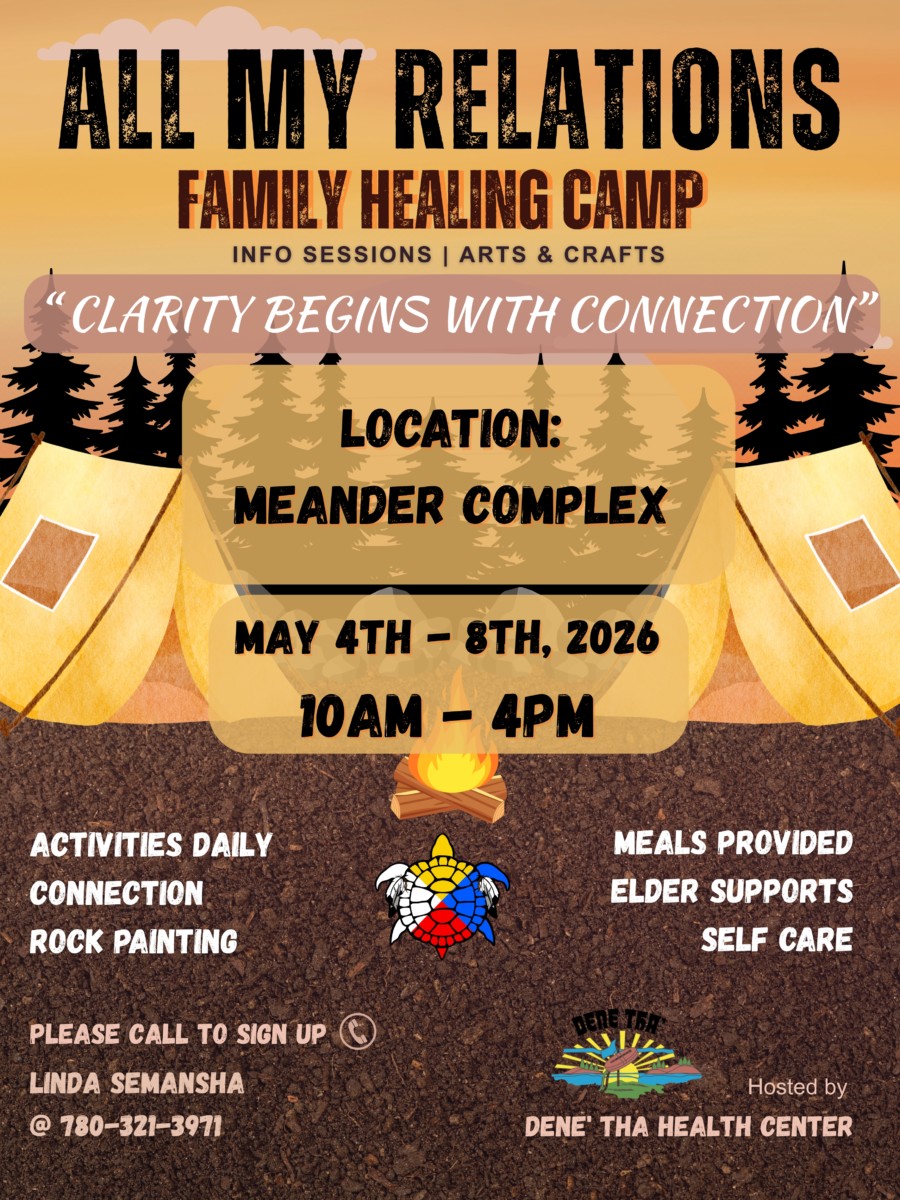 Family Healing Camp – Meander River – Dene Tha' First Nation